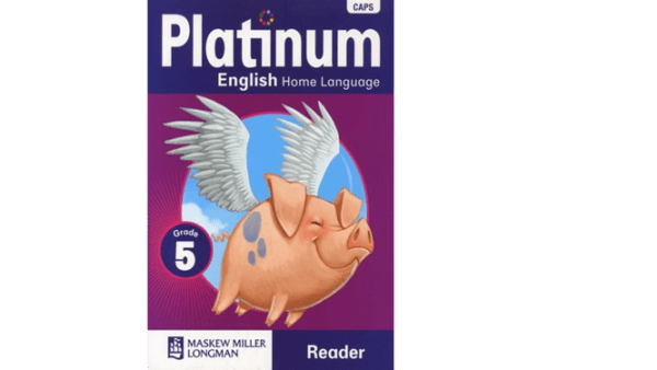 Platinum English Home Language Grade 5 Reader (9780636138780) – Strive ...